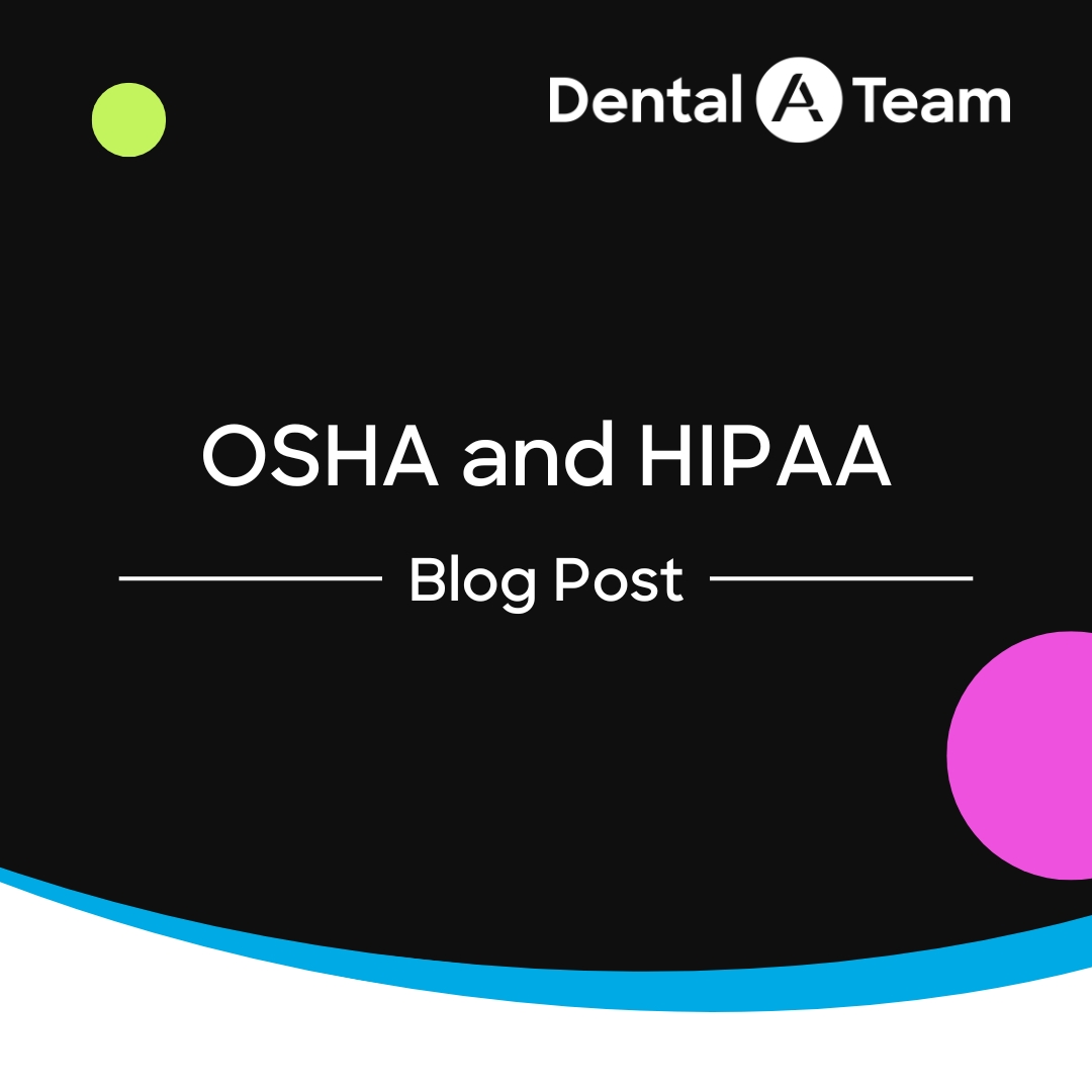OSHA and HIPAA Essentials: A Quick Guide - Dental A Team